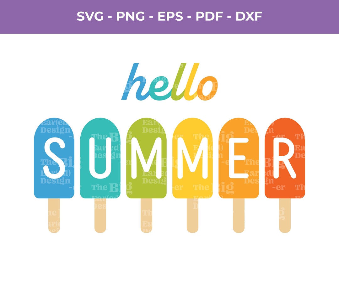 Summer SVG, Hello Summer Popsicle SVG, Summer Sign SVG, Hello Summer ...