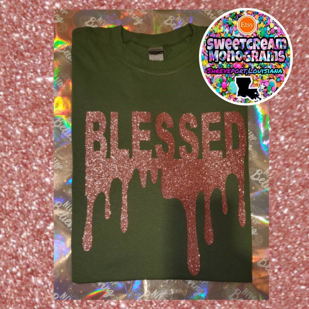 Blessed Women's Dripping TeeBlessed Glitter TshirtBlessed Dripping ...
