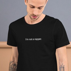 Im Not a Rapper Shirt , Im Not a Rapper , I'm Not a Rapper , Kendall ...