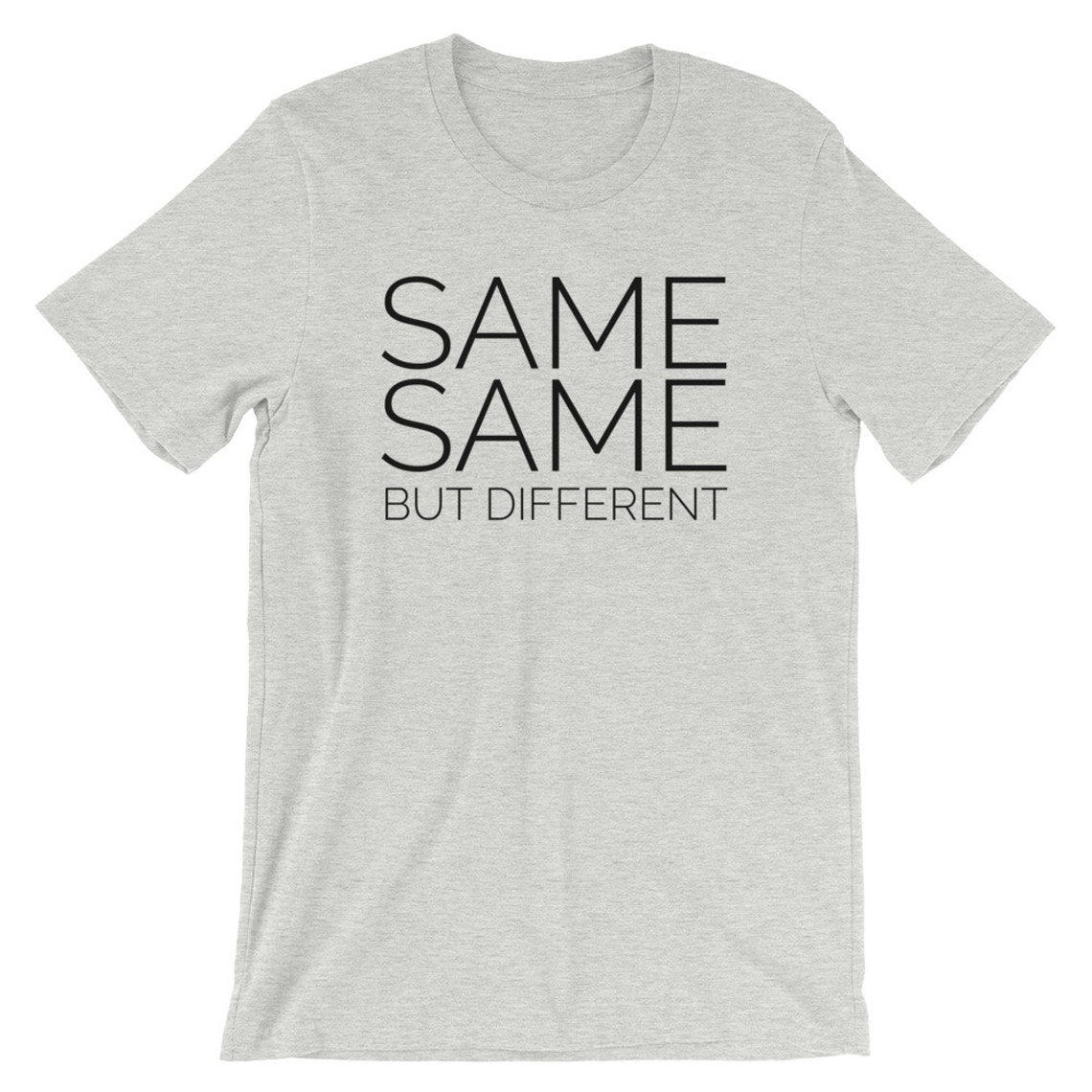 Same Same But Different T-Shirt same shirt same same | Etsy
