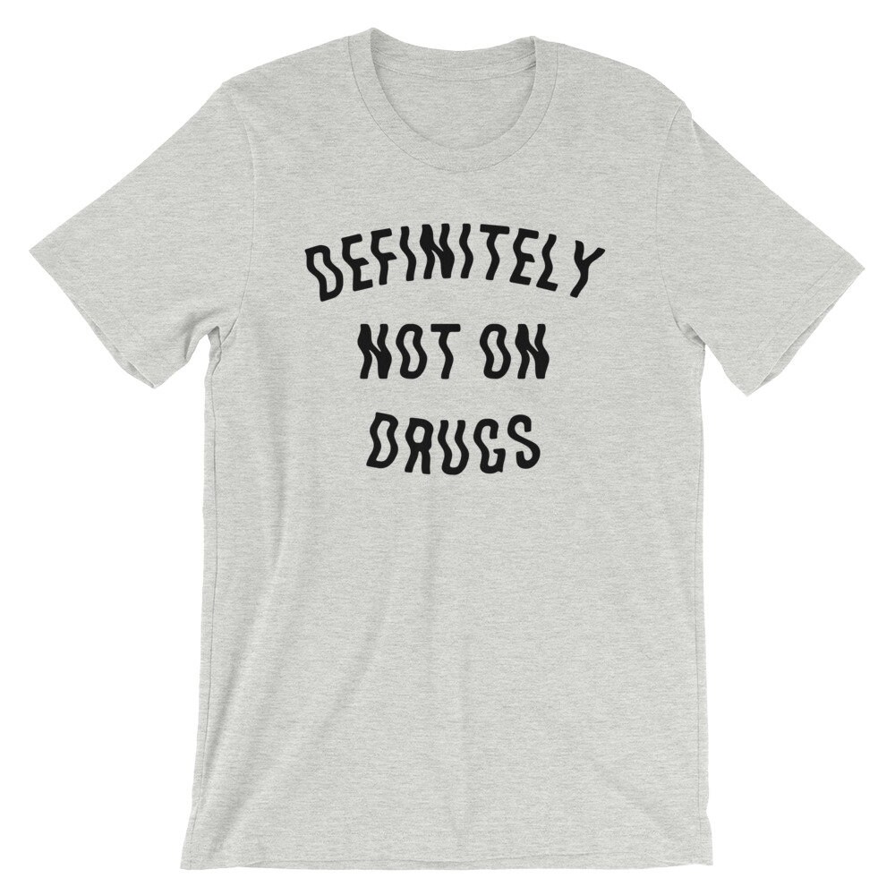 Definitely Not On Drugs T-shirt Drugs Shirt Drug Shirt | Etsy