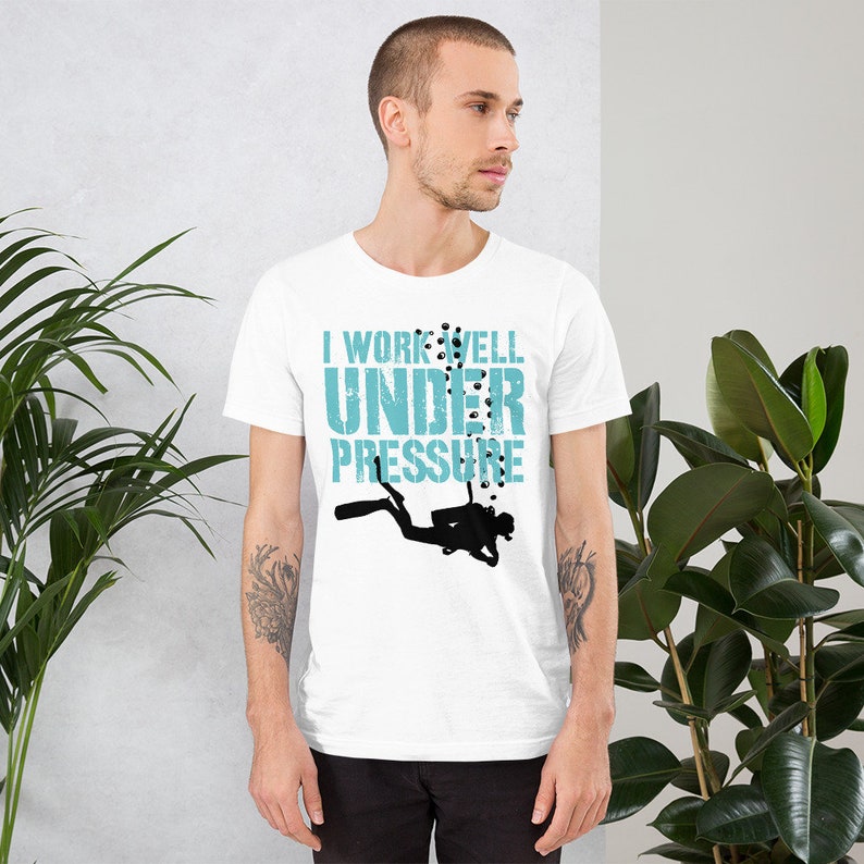 I Work Well Under Pressure Shirt , Scuba Diving Shirt , Diver Print ...