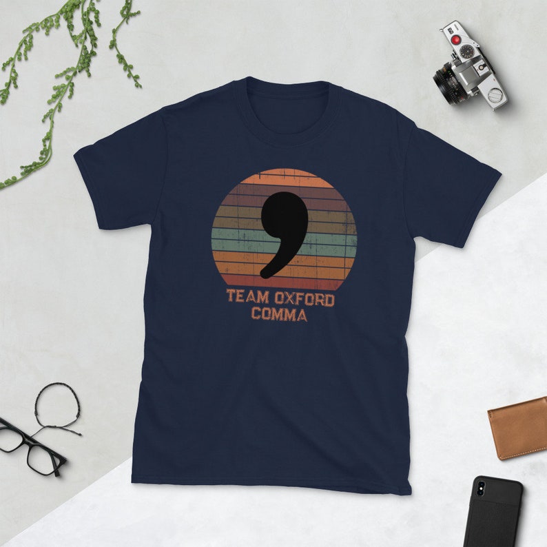 Team Oxford Comma Shirt , Oxford Comma T-shirt , Grammar Police Shirt ...