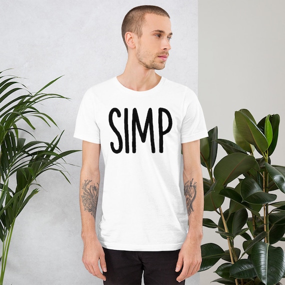 Simp Shirt Dont Simp Tshirt Simp Meme Shirts Tumblr | Etsy