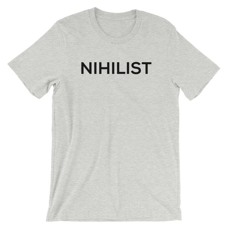 Nihilist T-Shirt Unisexe Drôle Meme T Shirt Show Tshirt - Etsy France