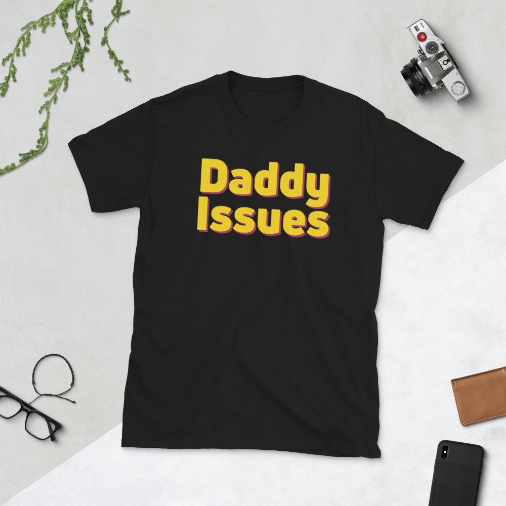 Daddy Issues Shirt Daddy Daughter Shirts Aesthetic Etsy