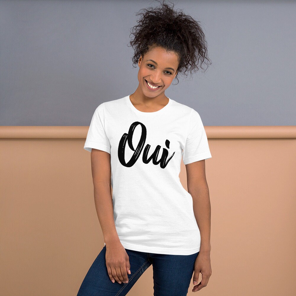 Oui T Shirt Oui Tshirt French Shirt Women & Men French | Etsy