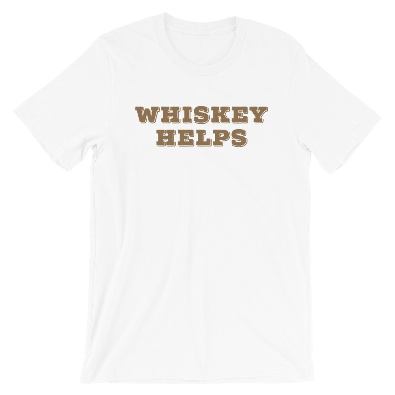 Whiskey Helps T-Shirt Unisex Funny Bourbon T Shirt Barrel With | Etsy