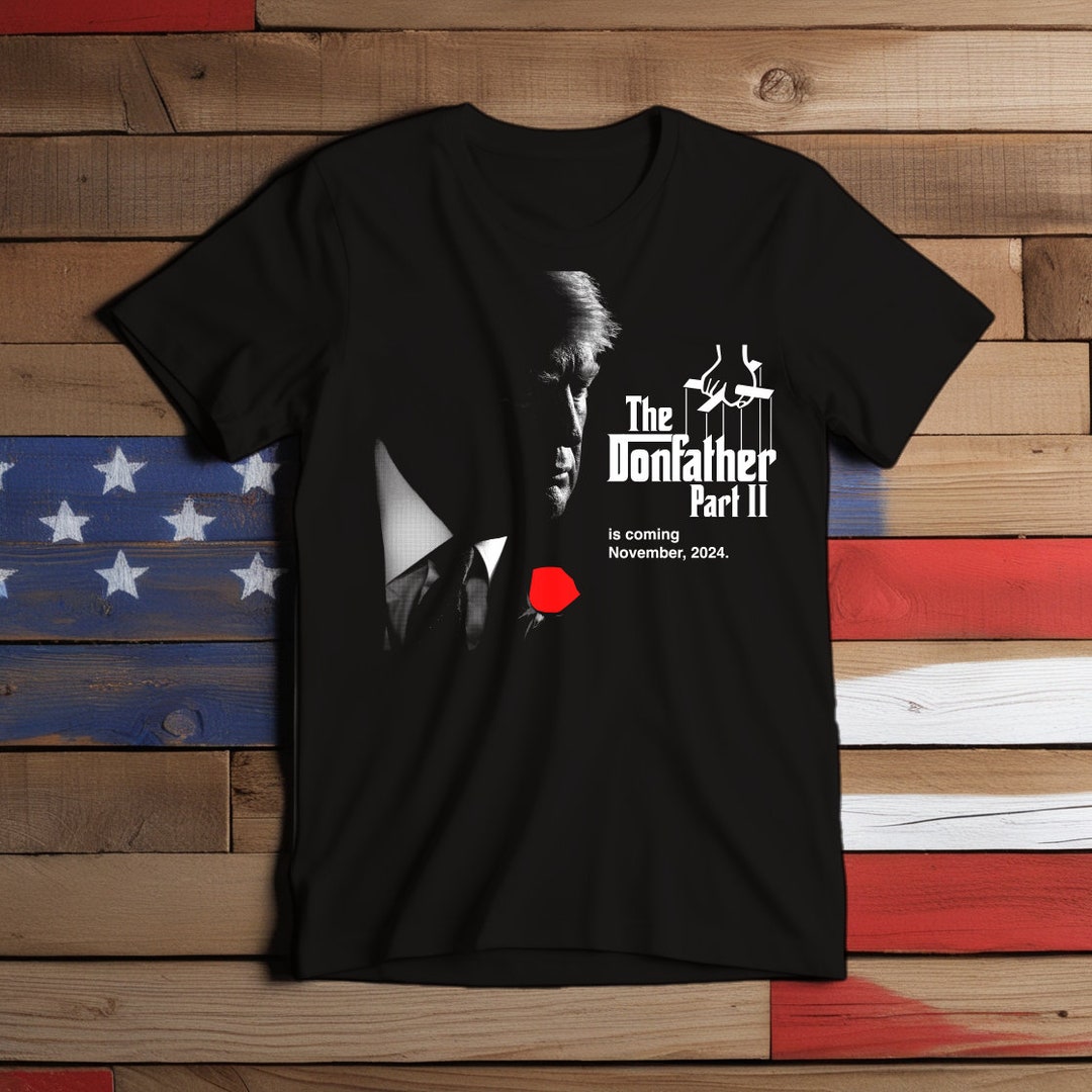 The Donfather 2 T-shirt - Etsy