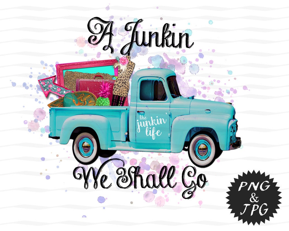 A Junkin We Shall Go / Old Vintage Truck Design / Junking Truck ...