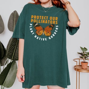 Protect Pollinators Shirt, Plant Native Shirt, Gardening Gift ...