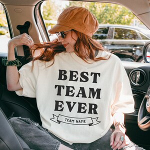 Custom Best Team Ever Shirt, Teammate T-shirt, Company Shirt, Coworker ...
