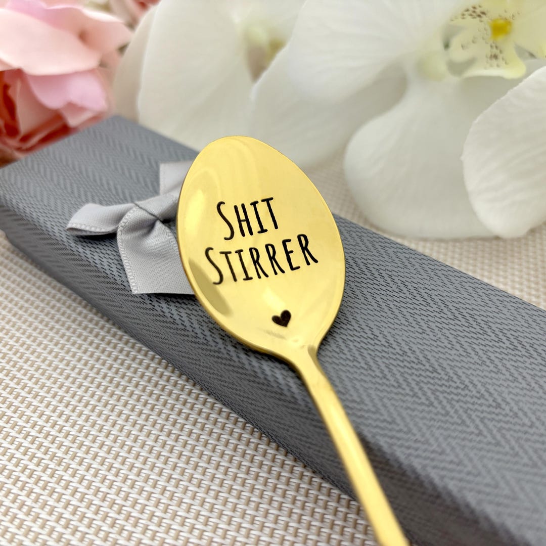 Shit Stirrer Spoon Gift for Your Colleague or Mate, Coffee Spoon Good ...