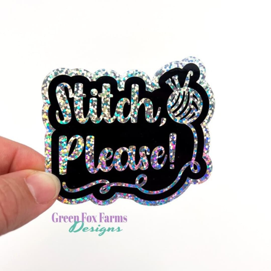 Stitch Please Glitter Sticker. Funny Holographic Decal for Crocheters ...