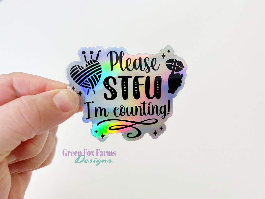 STFU Im Counting Holographic Decal Funny Laptop Sticker for - Etsy