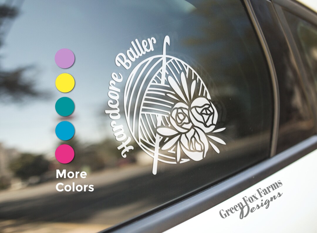 Hardcore Baller Crochet Window Decal, Vehicle Sticker for Crocheter ...
