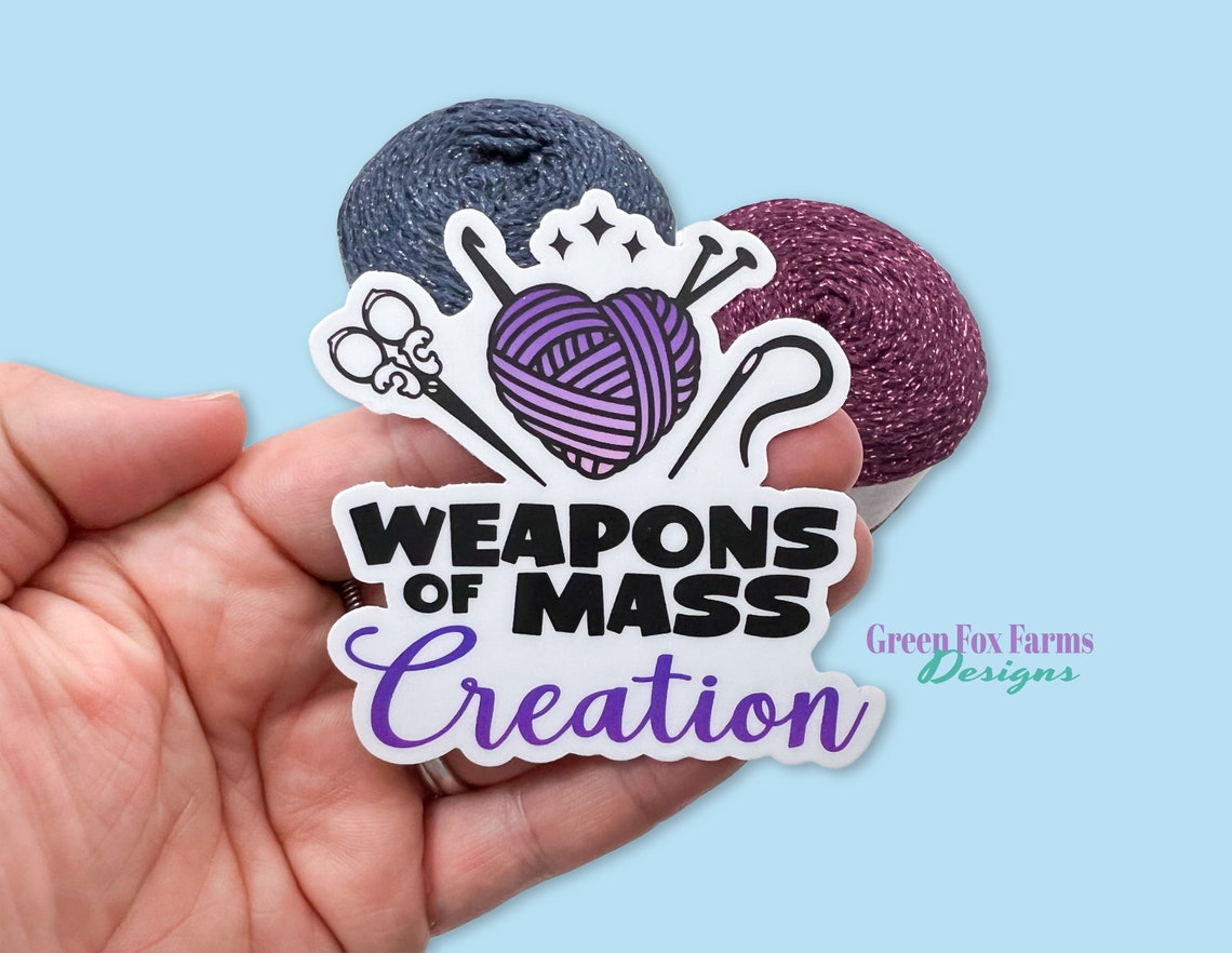 Weapons of Mass Creation Vinyl Decal Aesthetic Crocheter | Etsy