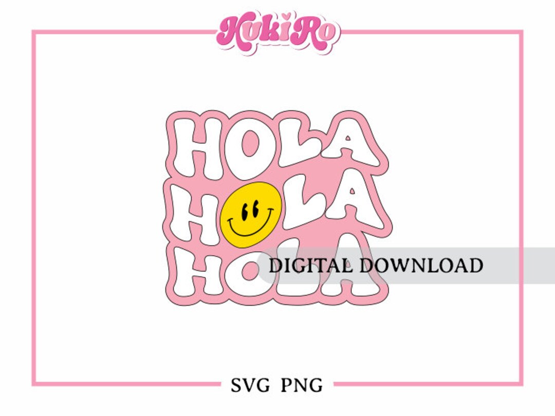 Hola Retro SVG | FRASES MOTIVADORAS | Spanish Svg | Frases Positivas ...