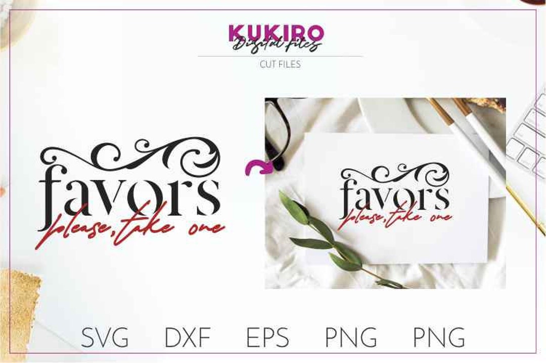 Favors SVG Wedding Sign SVG DXF Eps Jpg Png Wedding Quote Svg - Etsy