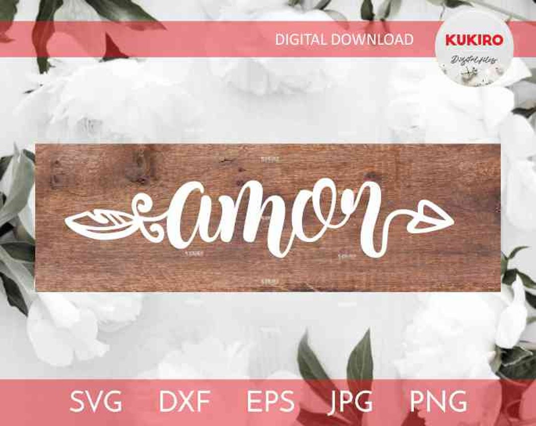 Amor Svg File, Amor Arrow Svg, Valentines Day SVG, Wedding Words, San ...