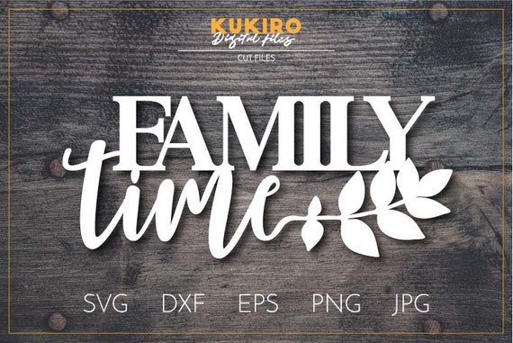 Family time SVG DXF Fall Laser cut Cnc wood cutting file | Etsy