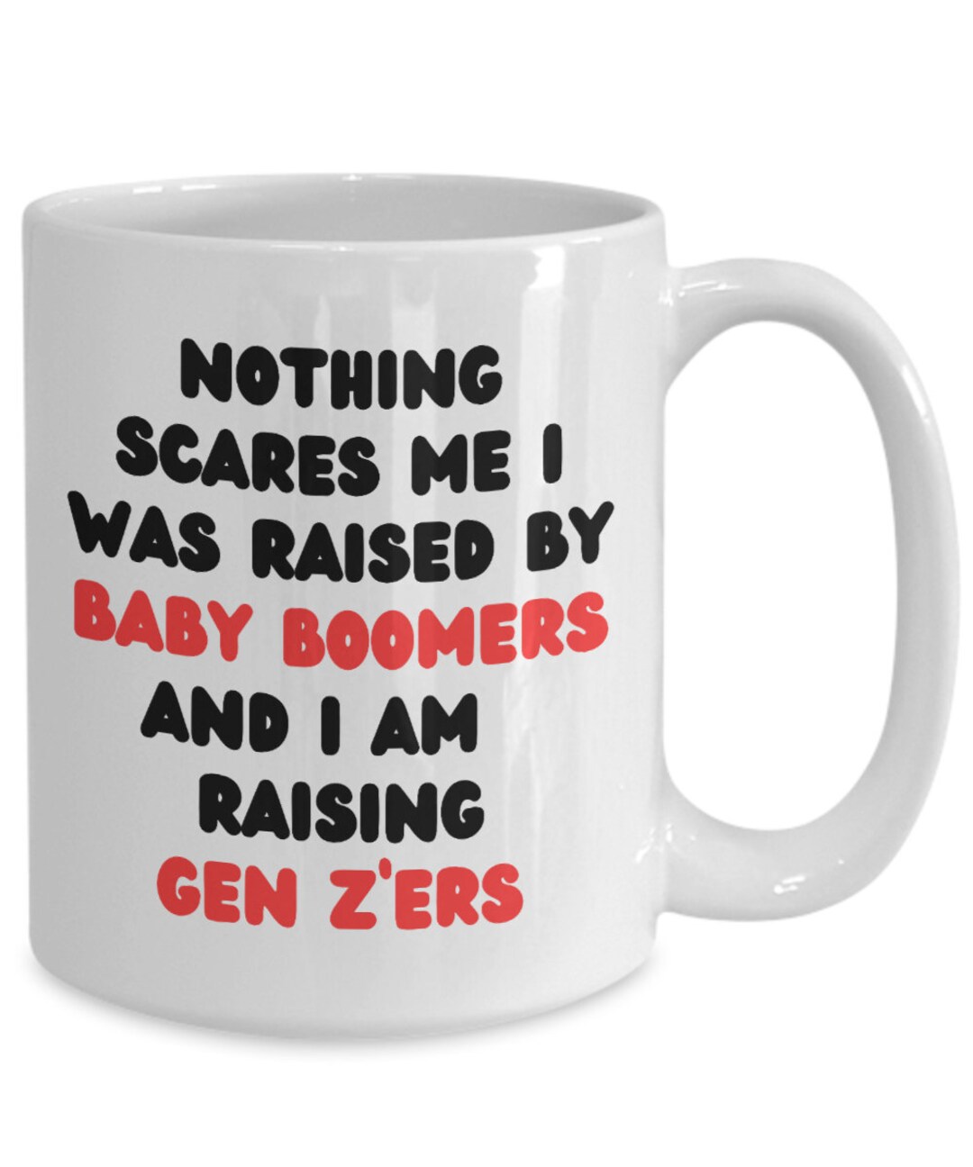 Gen X Mug Raising Gen Z'ers Raised by Baby Boomers Genx - Etsy