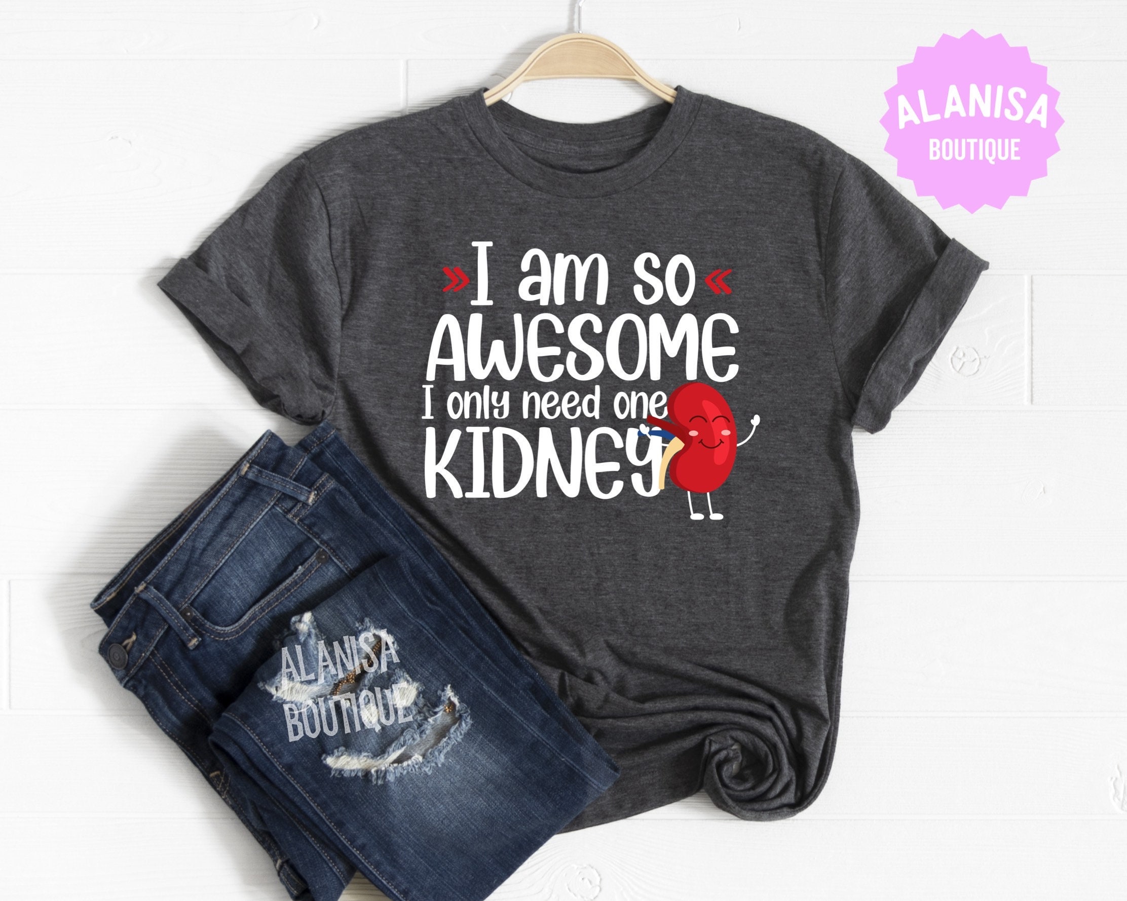 Kidney Shirt, Kidney Transplant, Kidney Tee, Kidney Awareness, Kidney ...