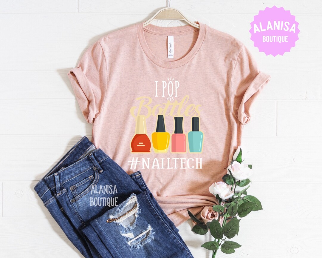 Nail Tech Gifts, Nail Tech, I Pop Bottles, Nail Technician, Nail Salon ...