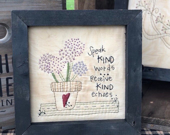 Speak Kind Words Primitive Stitchery Framed Print - Etsy