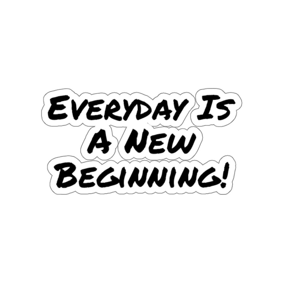 Everyday is A New Beginning Sticker - Etsy