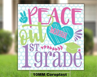 Peace Out 1st Grade Sign - Etsy