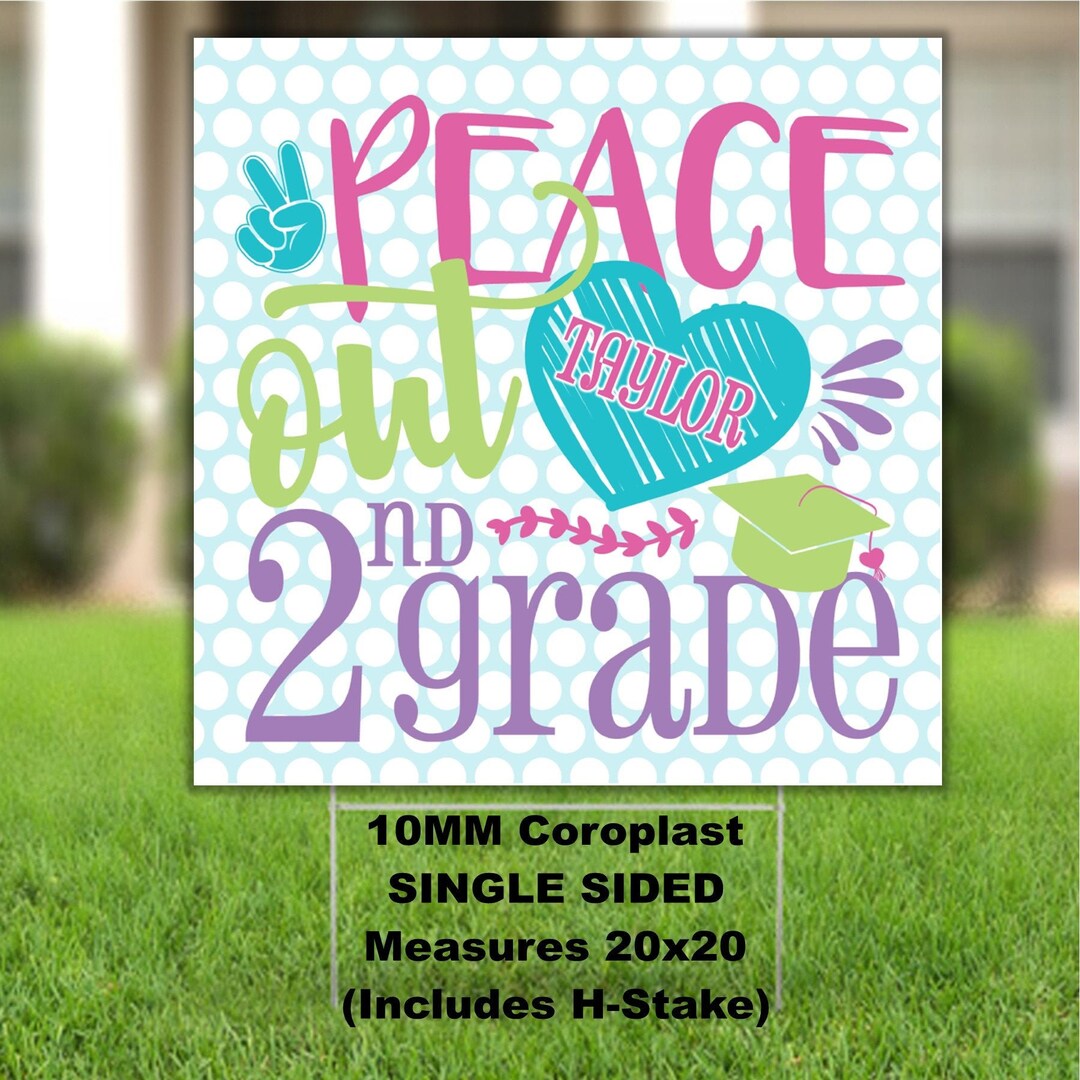Peace Out 2nd Grade Girly Lawn Sign - Etsy