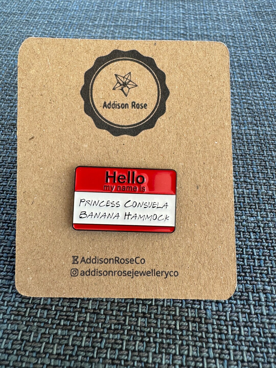 Hello My Name is Princess Consuela Banana Hammock friends Enamel Pin ...