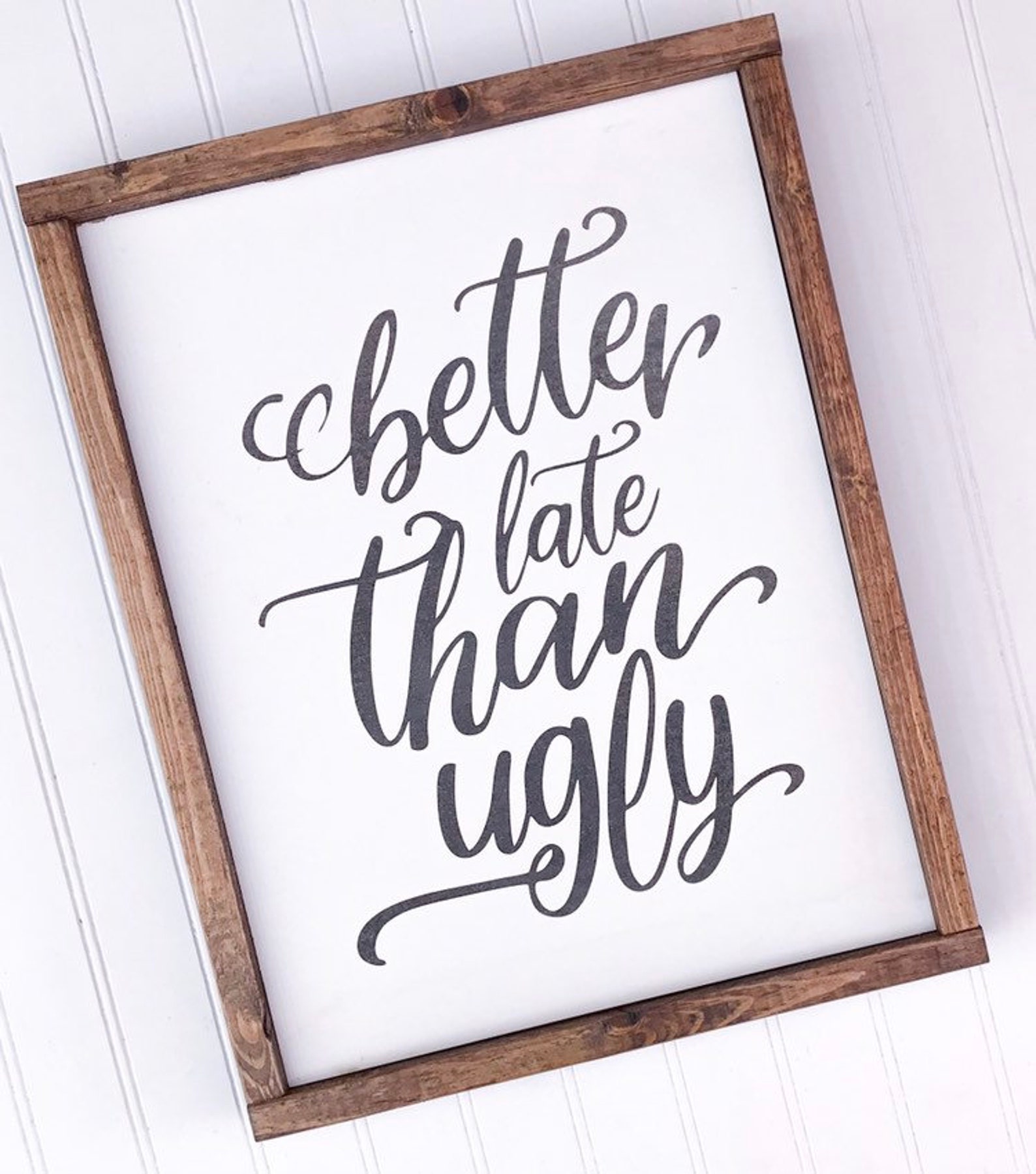 Buy Better Late Than Ugly Bathroom Sign | Bathroom Wood Sign | Better ...