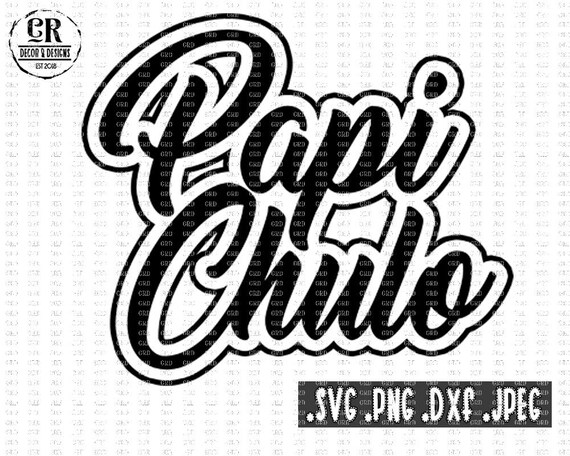 Papi Chulo svg Spanish svg Spanish quote svg Pimp daddy | Etsy