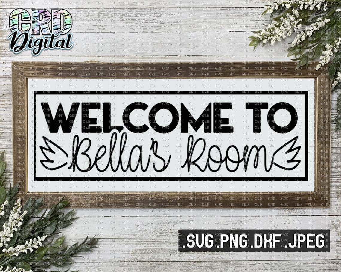 Bella svg Bella Sign svg Bella Cut Files Welcome to | Etsy