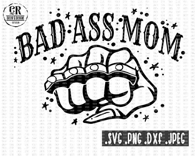 Bad Ass Mom Svg Cool Mom Svg Funny Mom Svg Milf Svg Best Etsy