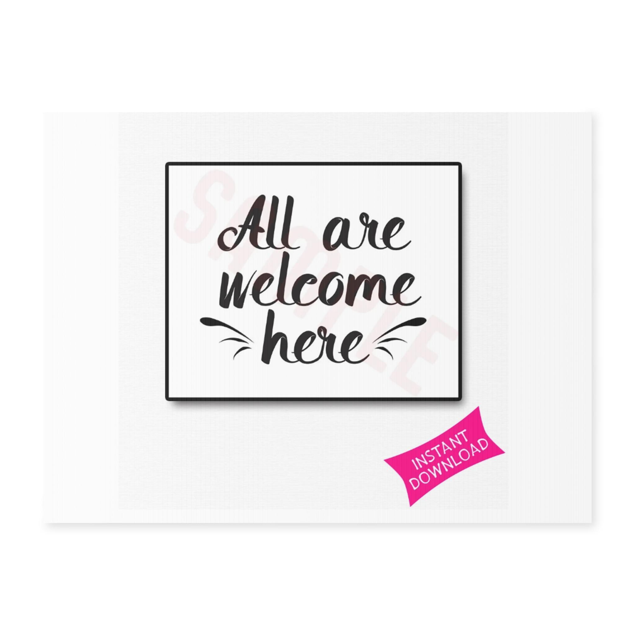 All Are Welcome Here Printable Sign | Inclusive Sign for Cafe, Shop ...
