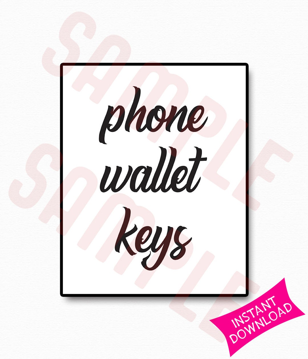 Phone Wallet Keys Printable Sign | Home Decor | Wall Art | Office Decor ...