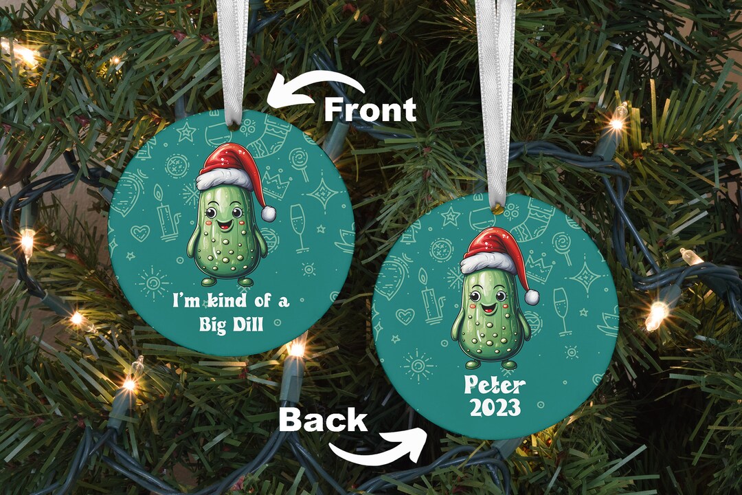 Im Kind of A Big Dill Pickle Ornament, Personalized Name Pickle Lover ...
