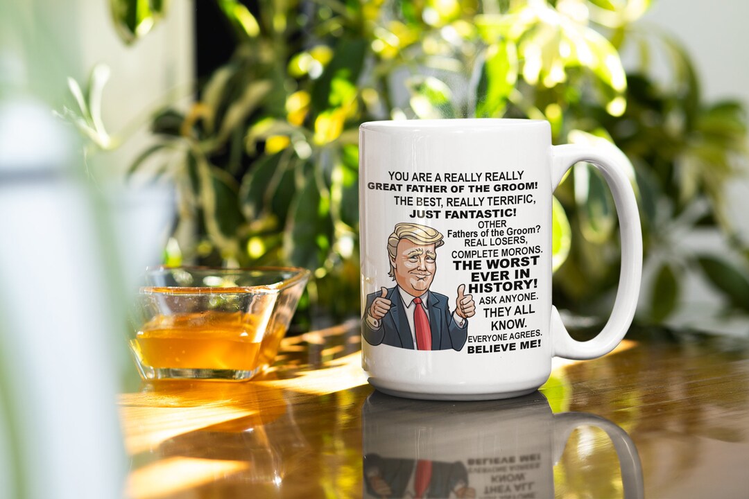 Father of the Groom Mug Donald Trump Mug, Father in Law Gift From Bride ...