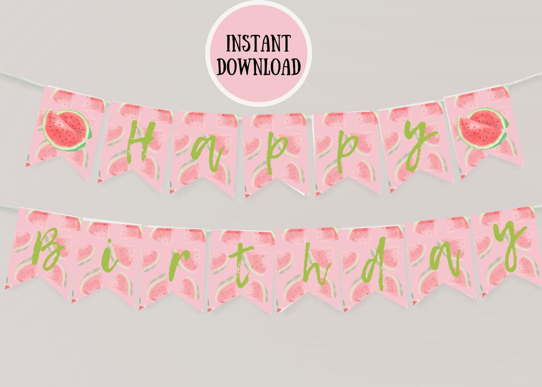 One in a Melon Birthday Watermelon Theme Happy Birthday Banner Template ...