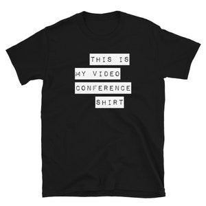Video Conference Outfit, Work From Home Shirt, Funny Tshirt Gifts, WFH ...