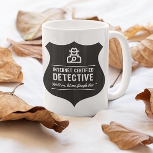 Internet Detective Mug for True Crime Fans, Basically a Detective, My ...