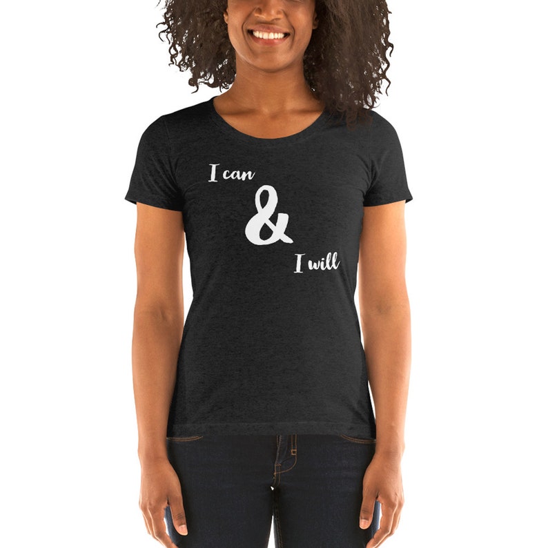 Motivational Quote Ladies Tshirt i Can and I Will - Etsy