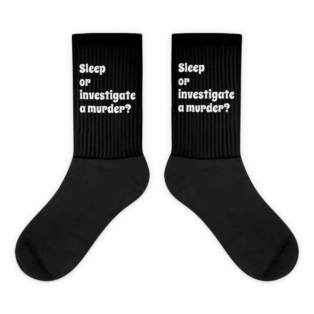 Sleep or Investigate a Murder Socks, True Crime Gifts, Funny Amateur ...