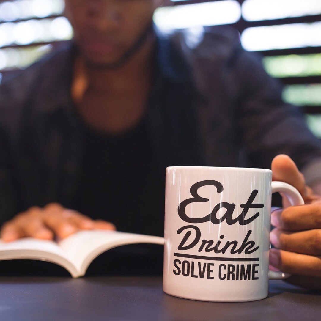 Eat, Drink, Solve True Crime Coffee Mug, Mystery Detective Fans - Etsy
