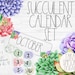 Succulent Calendar Set (digital Download), Calendar, School Calendar ...