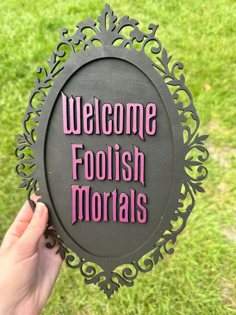 Foolish Mortal Sign, Welcome Foolish Mortals, Spooky Wooden Decor ...