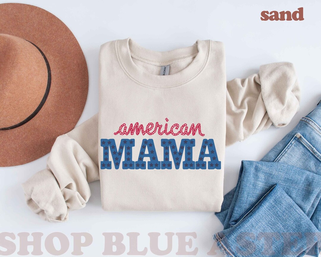 American Mama Sweatshirt, American Flag July 4th Crewneck, America ...